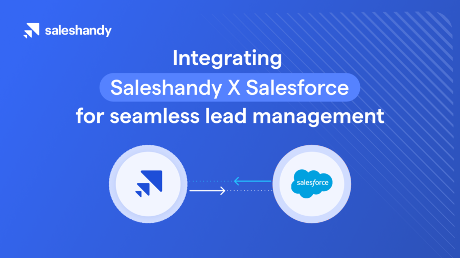 Introducing Salesforce Native Integration - Saleshandy